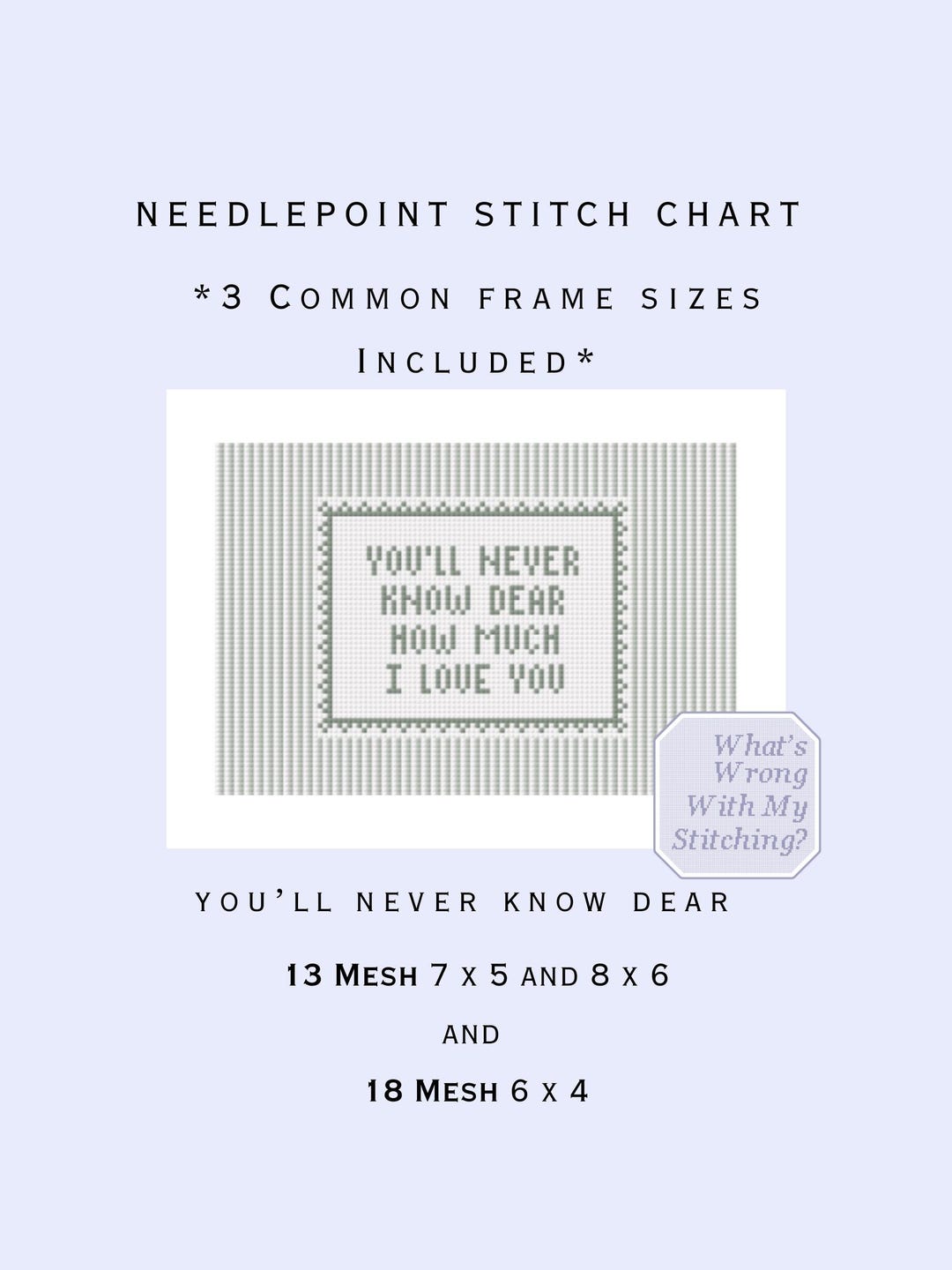 3 Common Frame Sizes Included-you'll Never Know Dear Needlepoint Chart ...