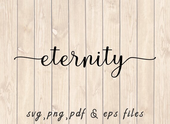Eternity Stylish Text SVG PNG PDF Craft Cutting File | Etsy