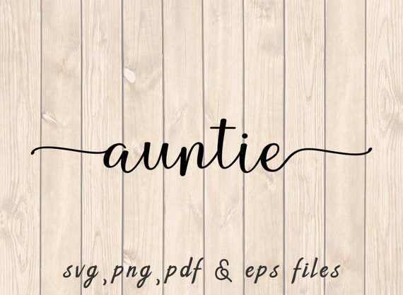 Auntie Stylish Text SVG PNG PDF Craft Cutting File | Etsy