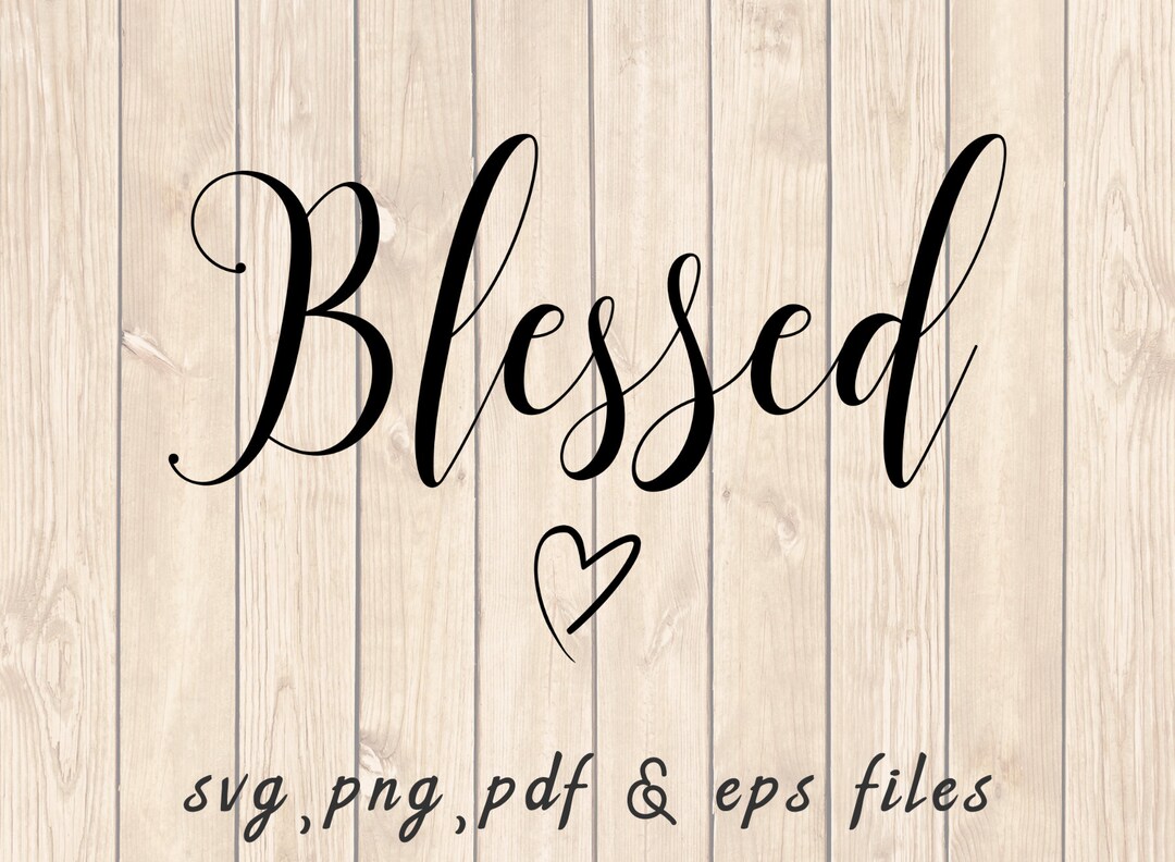 Blessed Heart SVG PNG PDF Craft Cutting File - Etsy