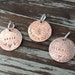 Rustic Copper Dog Tag Set of 2 1 Round Pet ID or Nametag Custom Stamped ...