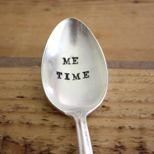 Me Time Hand Stamped Spoon Vintage Gift Every Day Vintage Tea and Books ...