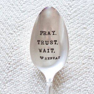 Pray. Trust. Wait. Repeat. Hand Stamped Spoon Reminder to Pray Gift for ...