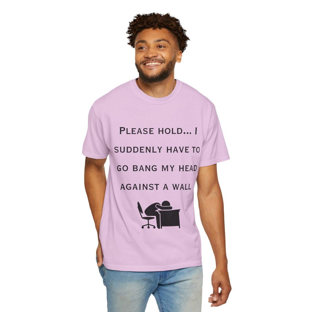 Funny Office Humor T-shirt – Bang Head Against Wall - Customer Service ...