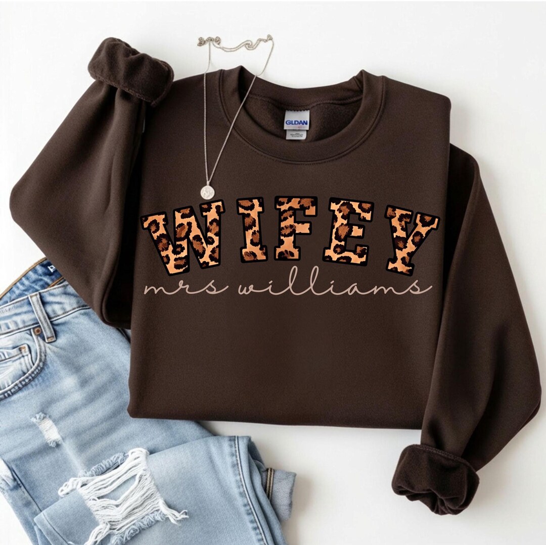 Custom Wifey Sweatshirt Leopard Print New Wife Gift Fiance Sweatshirt ...