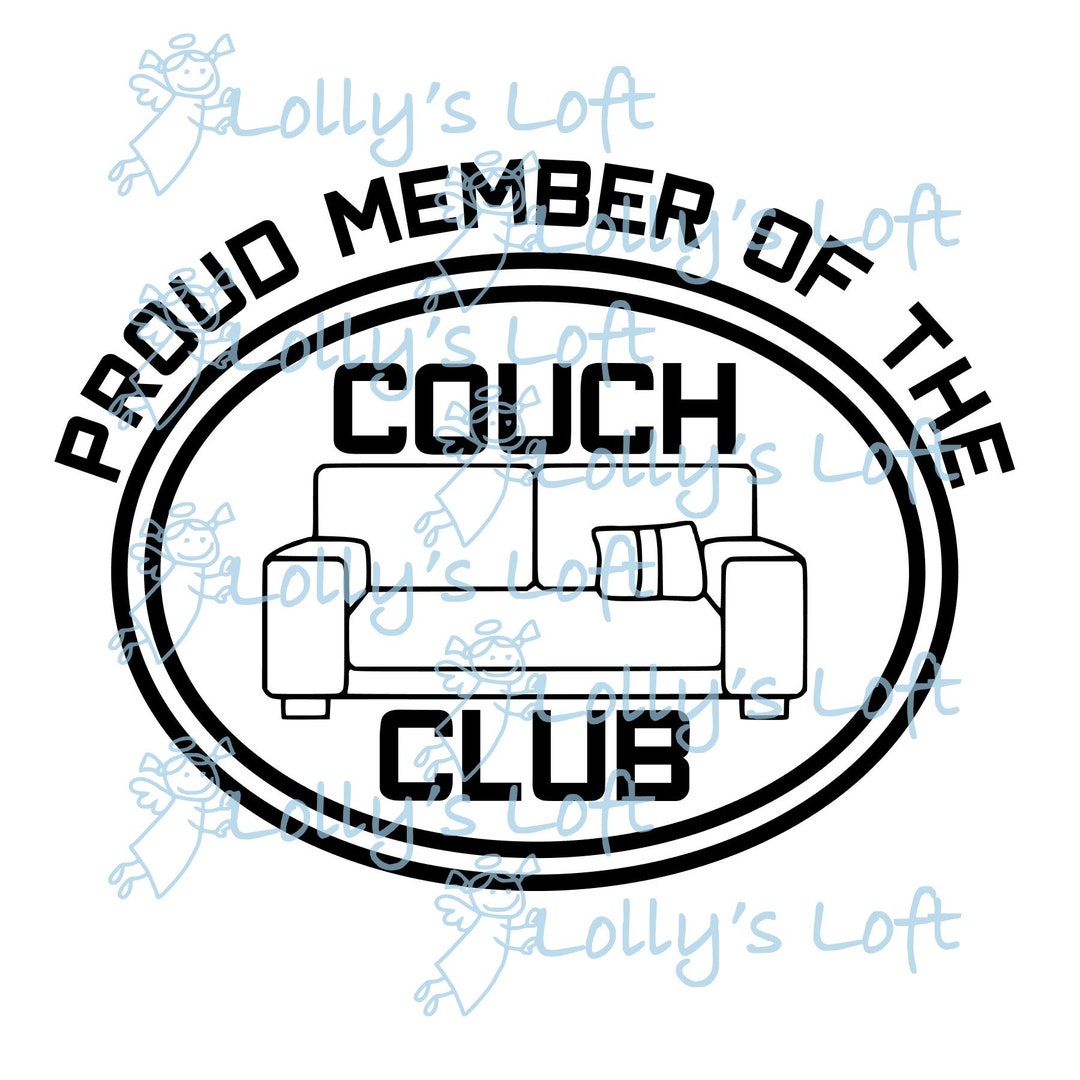 Proud Member of the Couch Club SVG Cut File for Silhouette - Etsy