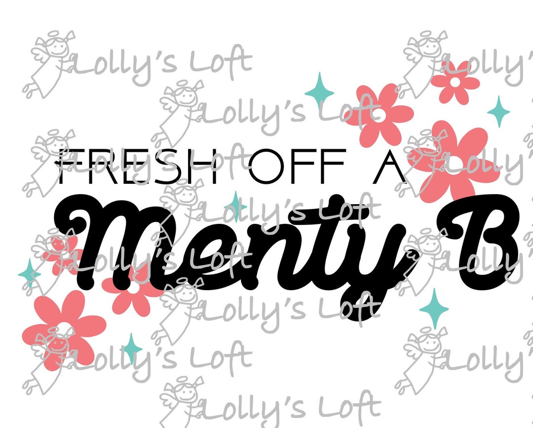 Fresh off a Menty B SVG Cut File for Silhouette - Etsy