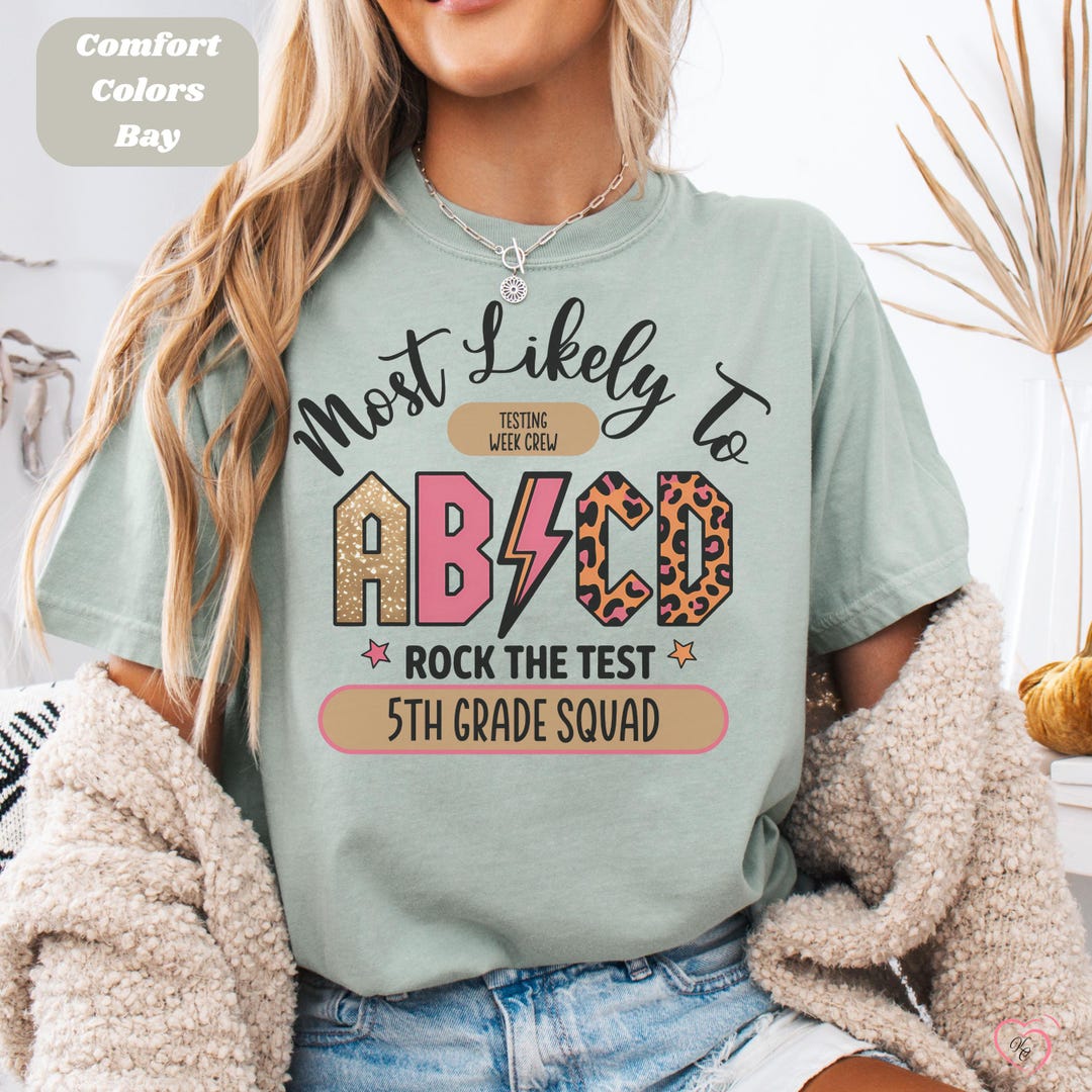 Retro Most Likely to Rock the Test ABCD Custom Comfort Colors Tshirt ...