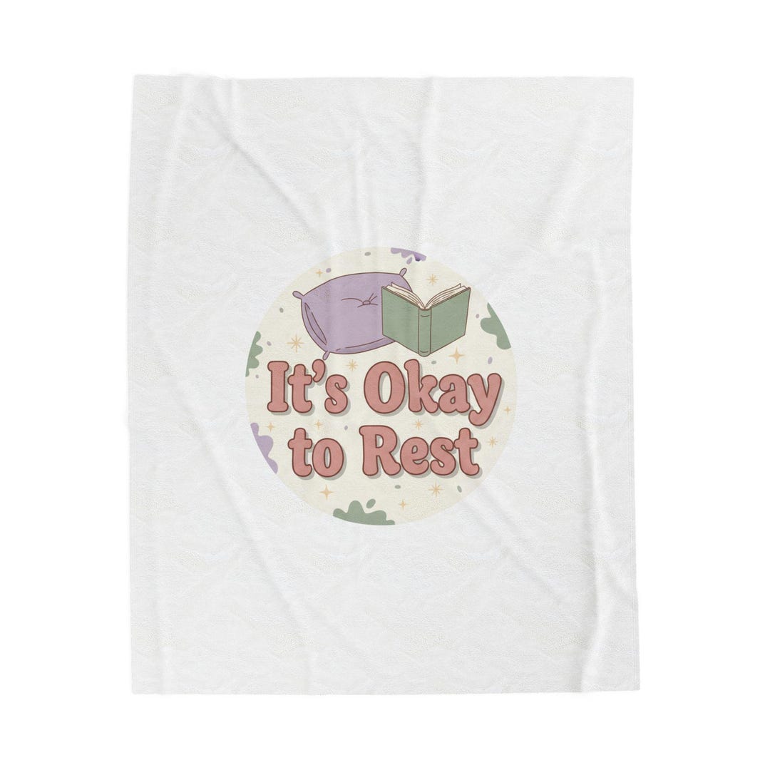 It’s Okay to Rest Blanket | Mental Health, Self Care Burnout - Etsy