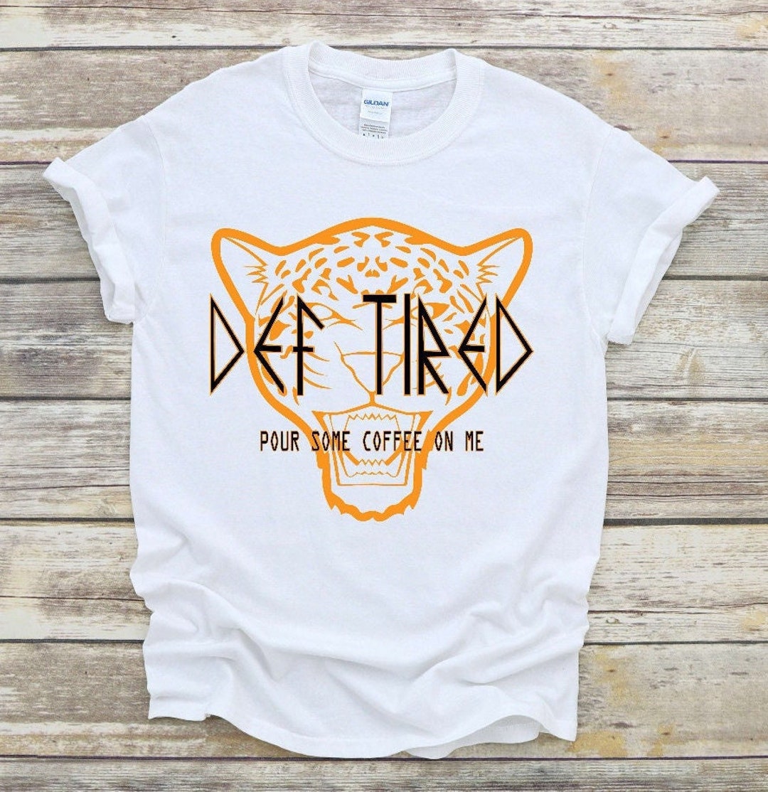 Def Tired Pour Some Coffee on Me Print Ready to Press DTF Transfer DTF ...