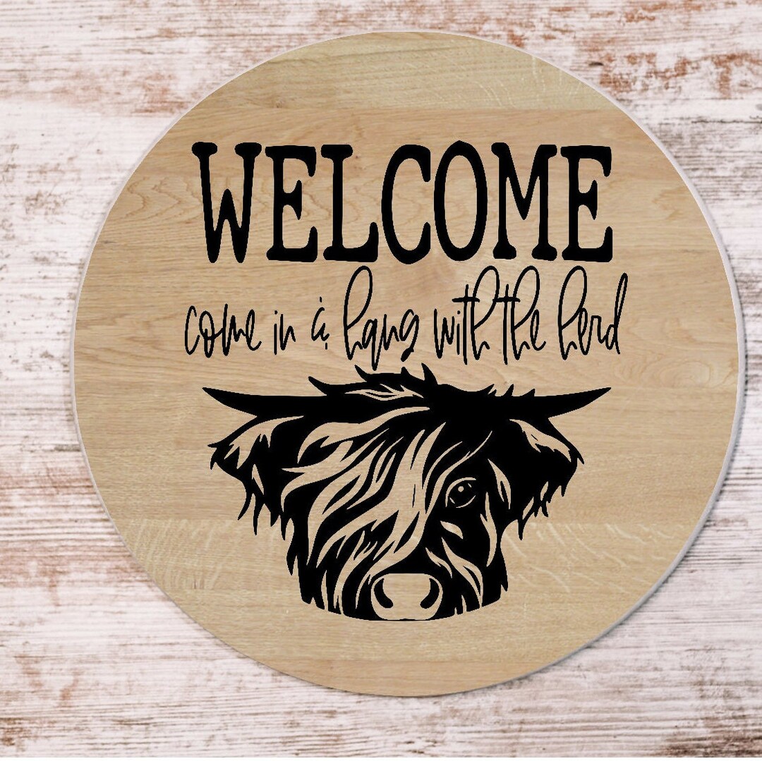 Buy 5 Get 1 Free Highland Cow Welcome Come in and Hang With the Herd ...
