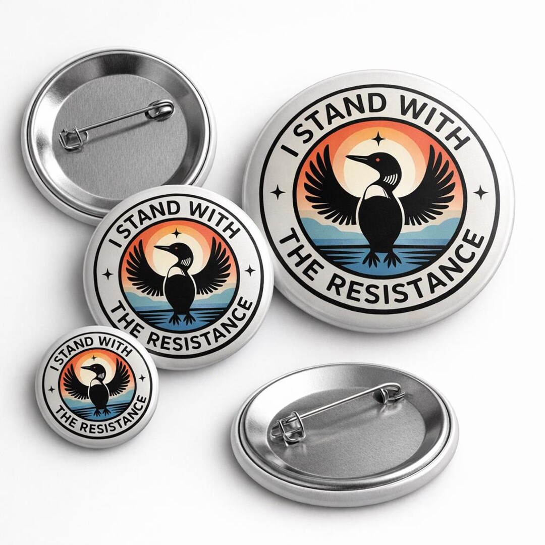 I Stand With the Resistance Pin Button, Minnesota Loon Bird Rebel ...