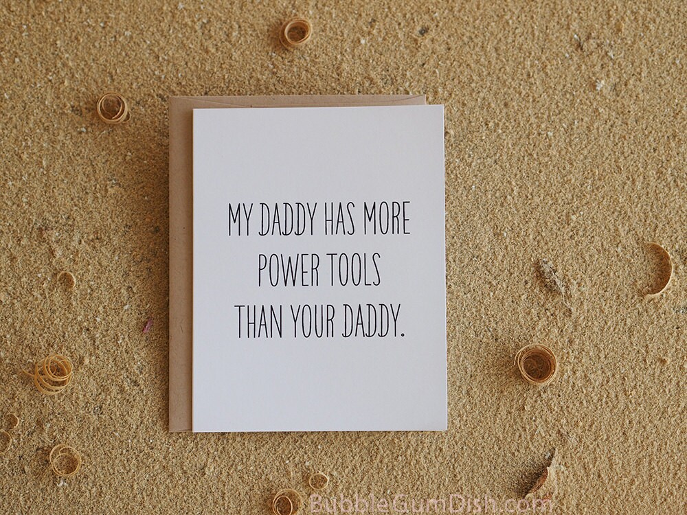 My Daddy Has More Power Tools Than Your Daddy A2 Note Card - Etsy