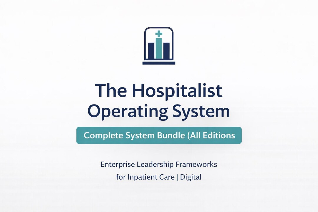The Hospitalist Workflow System - Core Clinical Framework and Reference ...