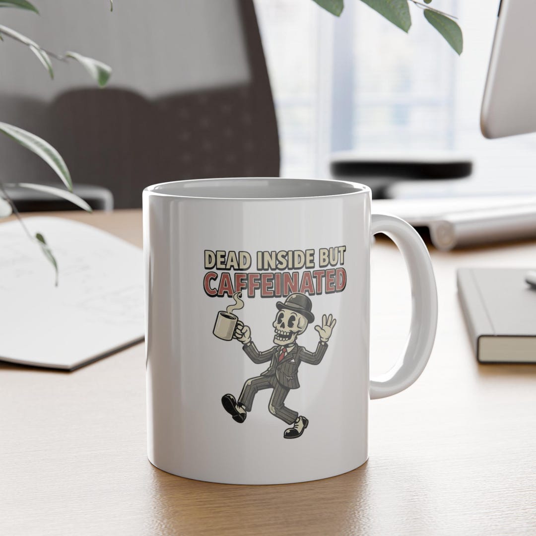 Dead Inside but Caffeinated Skeleton Character Mug | Ceramic Mug - Etsy