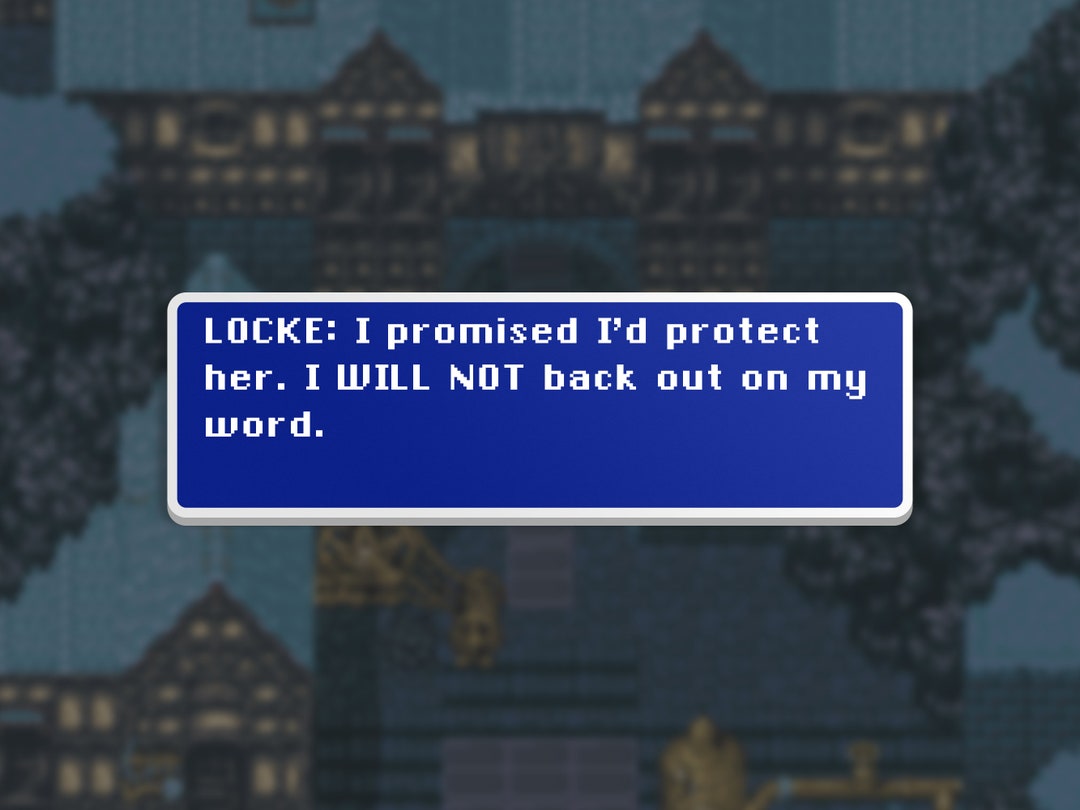 I'll Protect Her - Locke - Final Fantasy VI Dialog Box - Etsy