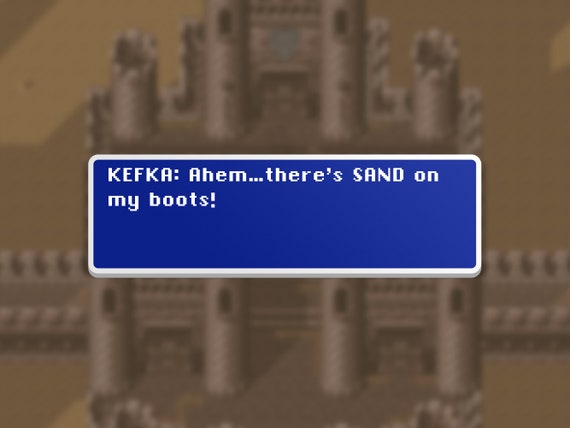 Sand on My Boots Kefka Final Fantasy VI Dialog Box | Etsy