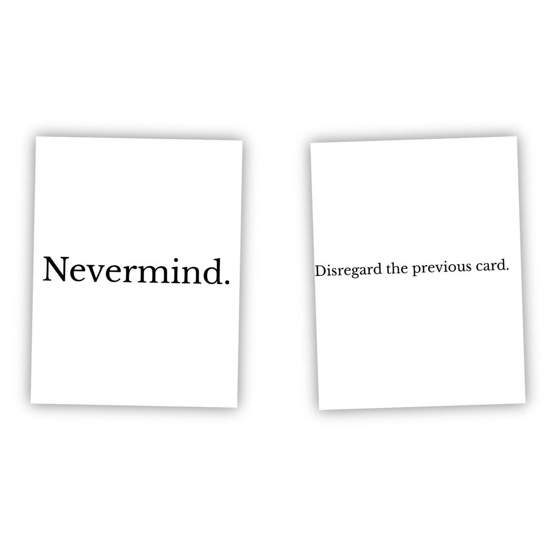 Nevermind Card – Funny Follow-up Greeting Card, Minimalist Deadpan ...