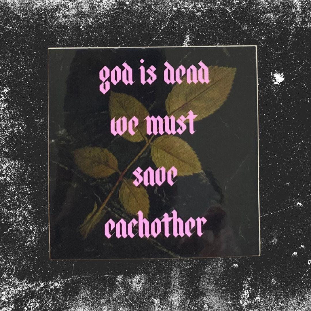 God is Dead, We Must Save Eachother Sticker | Anarchist Sticker - Etsy