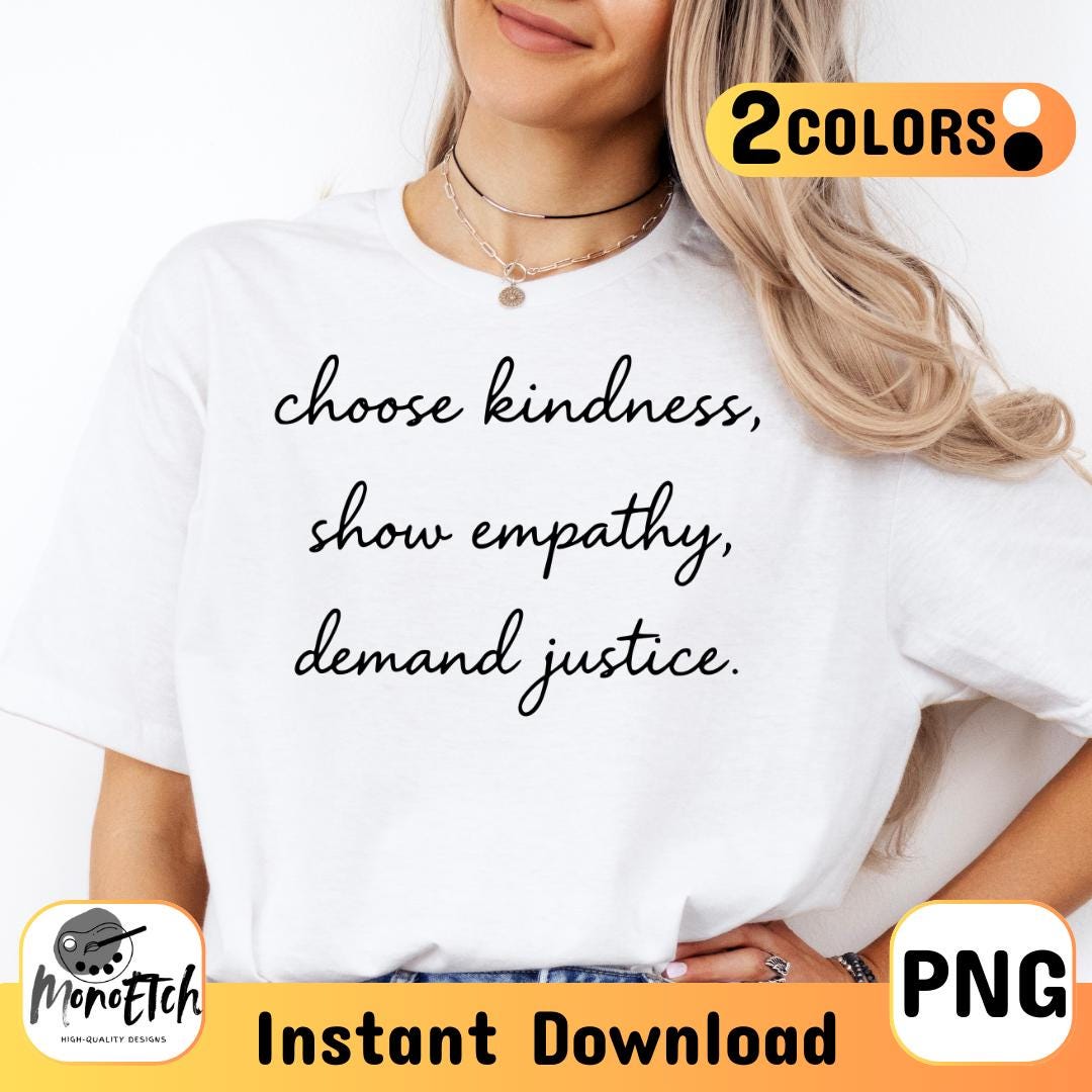 Kindness Empathy Justice PNG: Be Kind Anti-hate Protest Png Equality ...