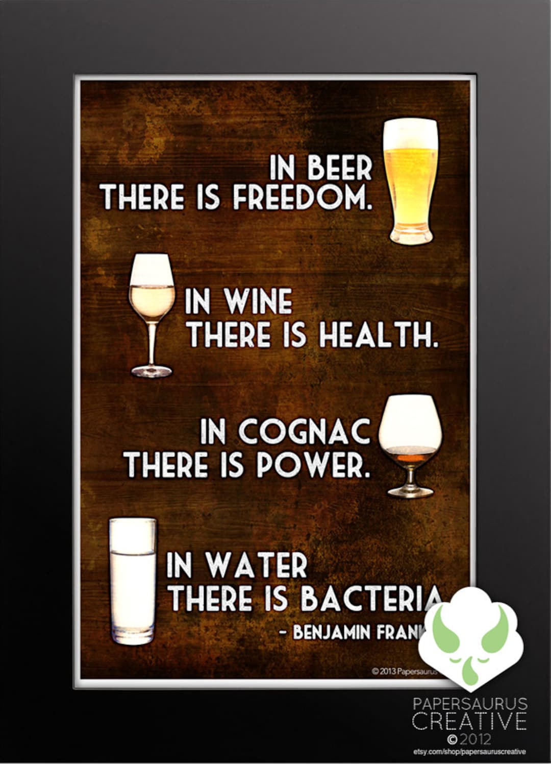 Print: in Beer There is Freedom, in Water There is Bacteria - Benjamin ...