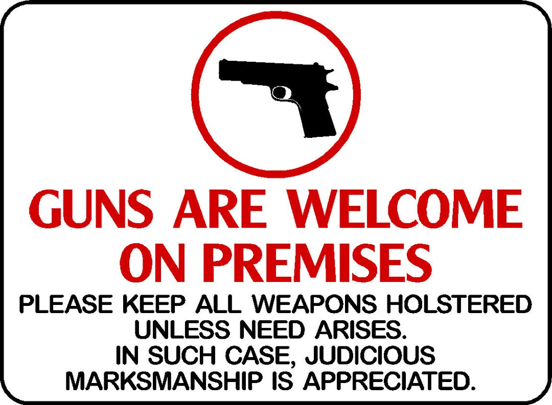 Guns Are Welcome Aluminum Sign 12x9 - Etsy