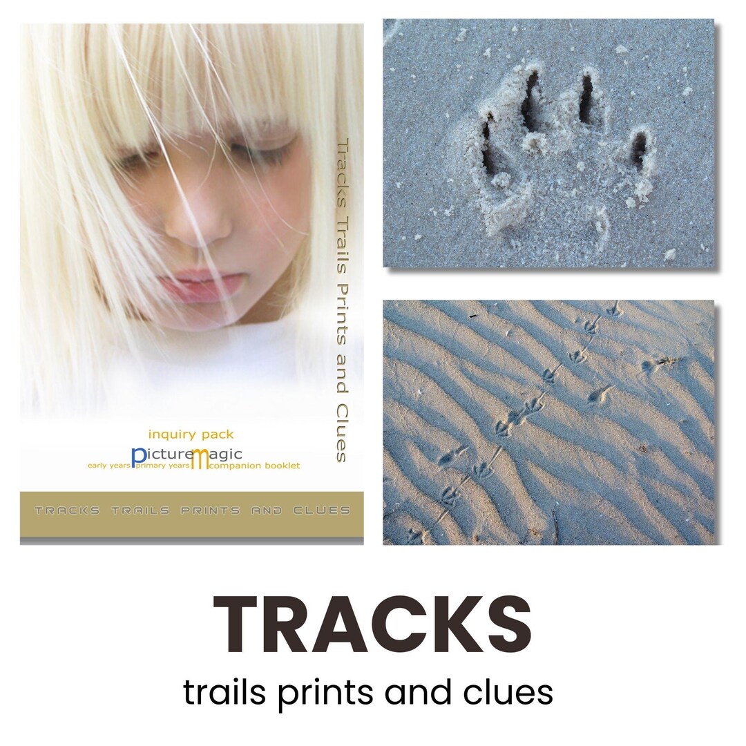 Tracks Trails Prints Clues Inquiry Pack | Nature Study & Habitats ...