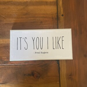 Mr Fred Rogers Quote | "it's You I Like" | Mister Rogers Song | Fred ...