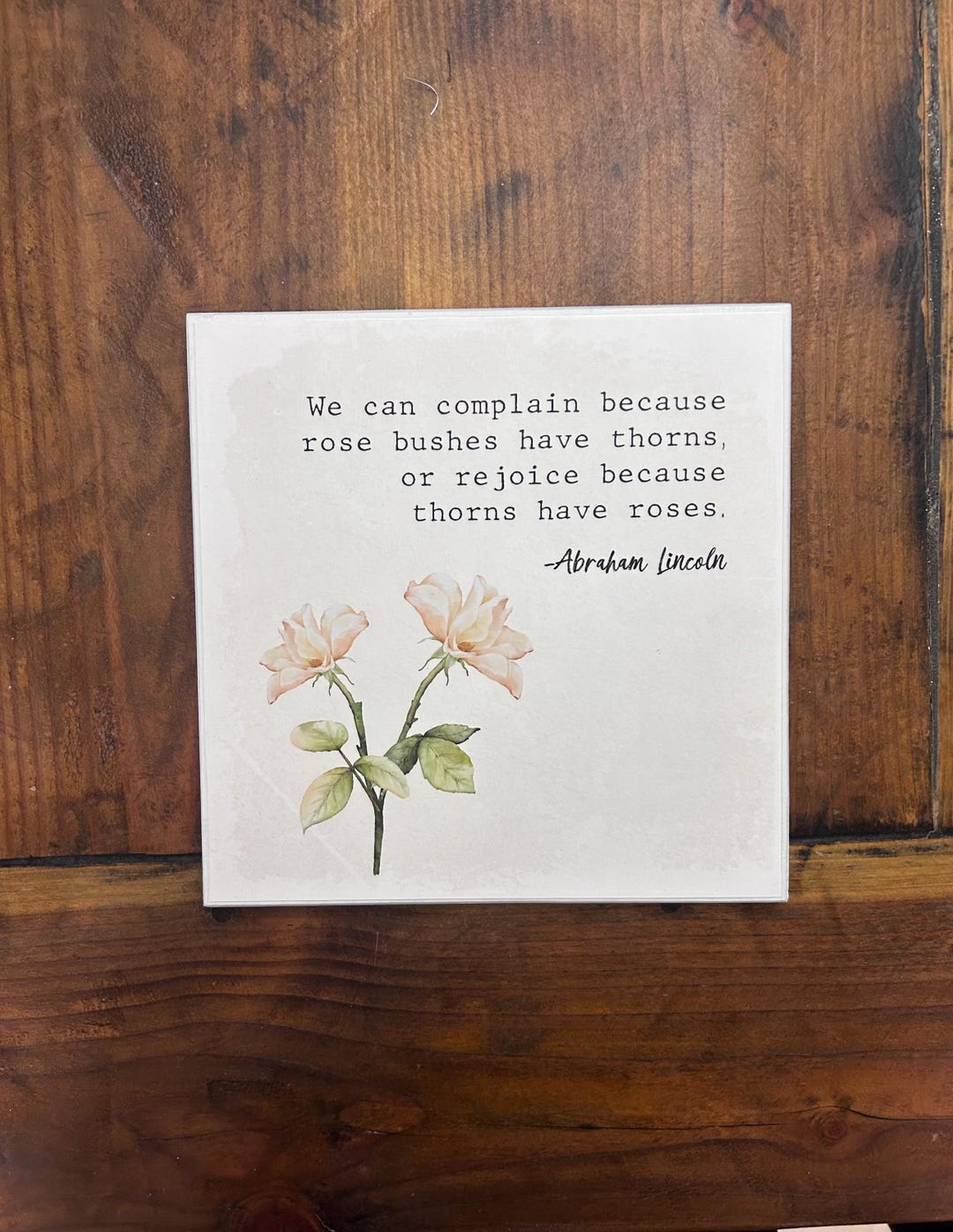 We Can Complain Because Rose Bushes Have Thorns, or Rejoice Because ...