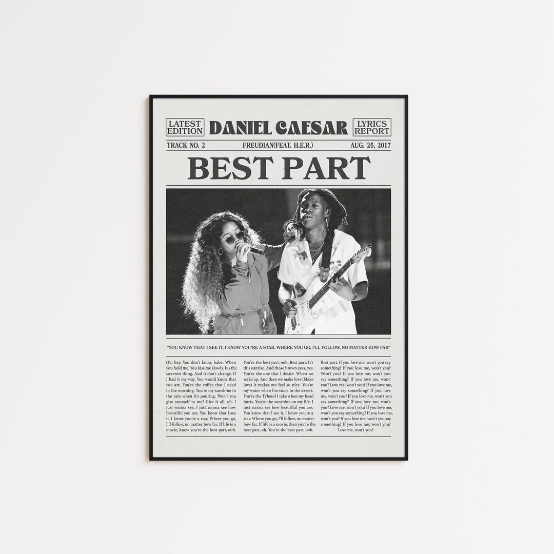 Daniel Caesar Newspaper Print, Best Part Poster, Best Part Lyrics Print ...