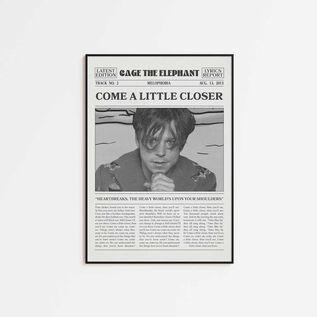 Cage the Elephant Newspaper Print, Come a Little Closer Poster, Lyrics ...