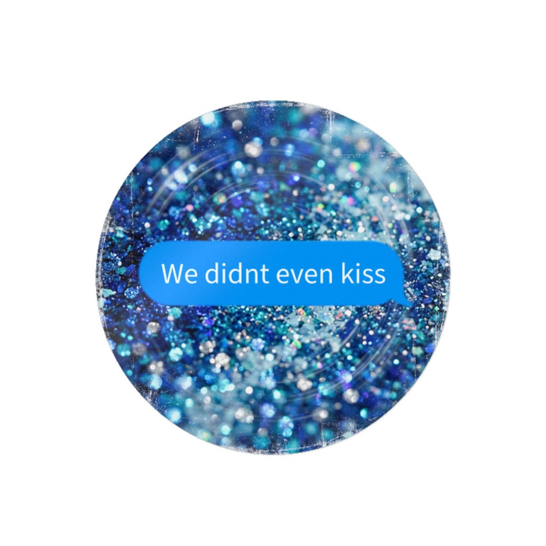 We Didn't Even Kiss Blue Glitter Text Bubble Sticker | Die-cut Sticker ...