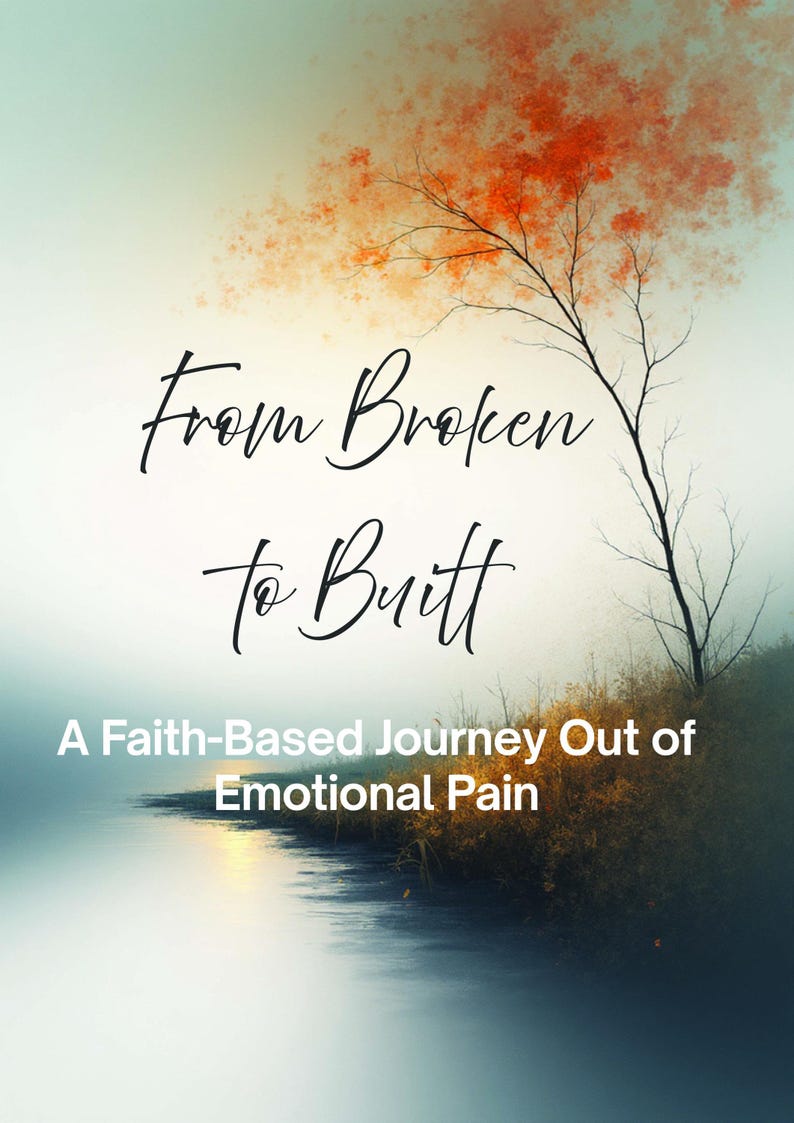 From Broken to Built a Healing Workbook - Etsy