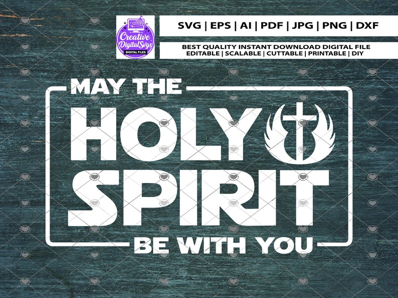 May the Holy Spirit Be With You SVG, Christian Faith Sublimation ...