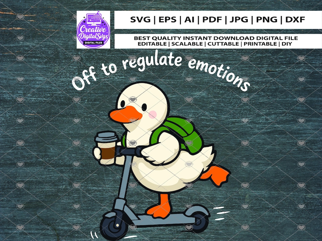 Off to Regulate Emotions SVG, Cute Duck Mental Health Sublimation ...