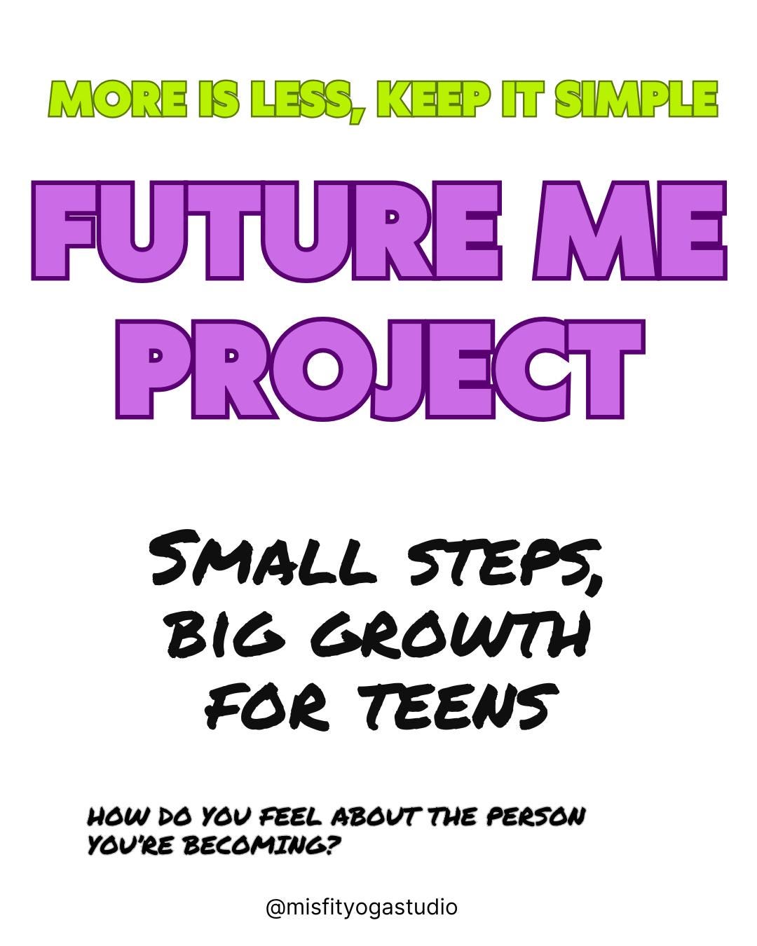 Future Me Project- Small Steps, Big Growth for Teens YEARLY Goal ...