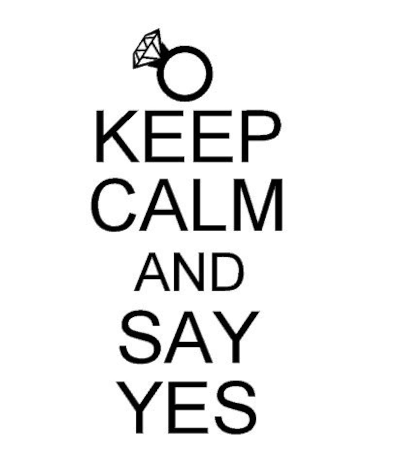 Keep Calm and Get Married Keep Calm and Say Yes Vinyl Wall - Etsy