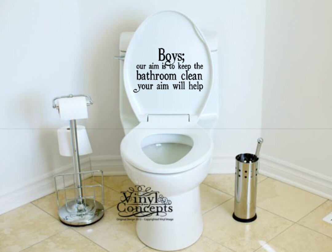Boys, Our Aim is to Keep the Bathroom Clean, Your Aim Will Help Vinyl ...