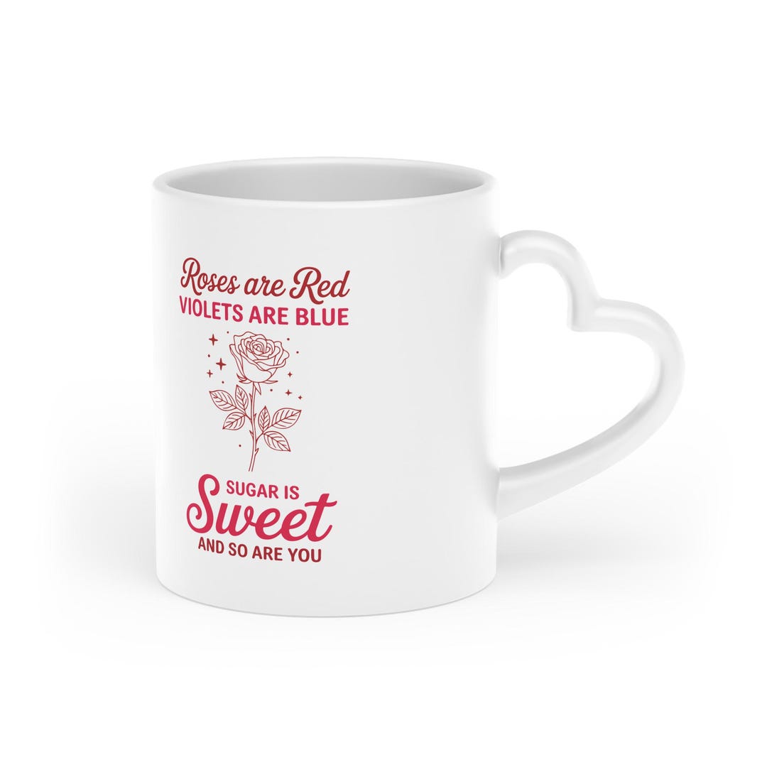 Heart-shaped Mug With the Poem "roses Are Red." Floral Coffee Mug ...