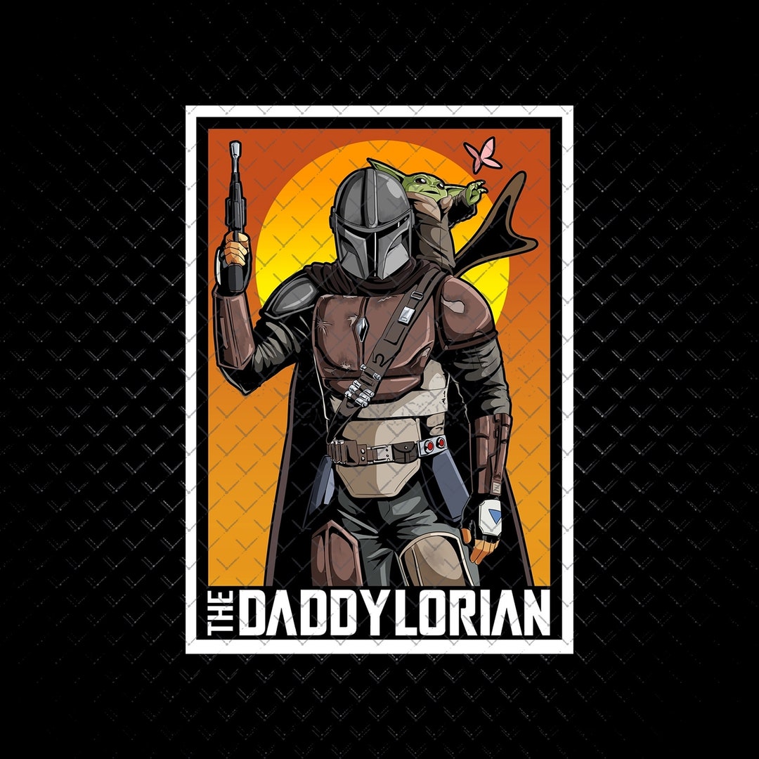 The Daddy-lorian Baby Yoda Best Dad Ever the Mandalorian Png, Grogu ...