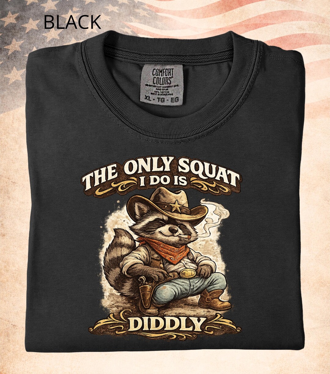 Funny Cowboy Raccoon Shirt the Only Squat I Do is Diddly Retro Western ...