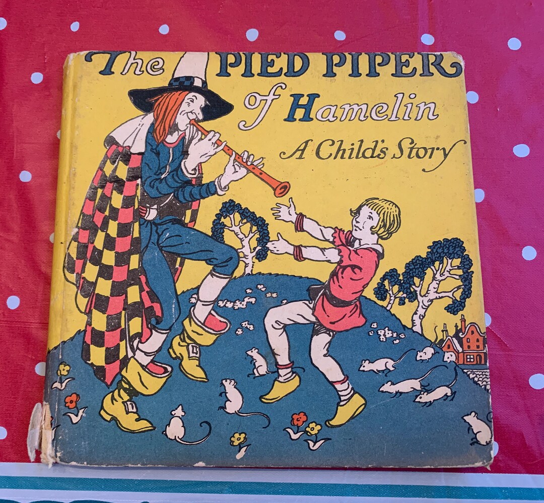 The Pied Piper of Hamelin, A Childs Story, the Happy Hour Books 1927 - Etsy