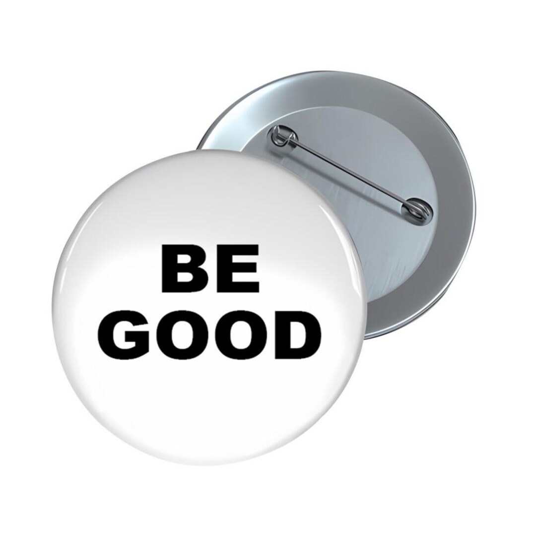 Be Good Button, Be Good Pin, Ice Out Justice for Renee Nicole Good Pin ...