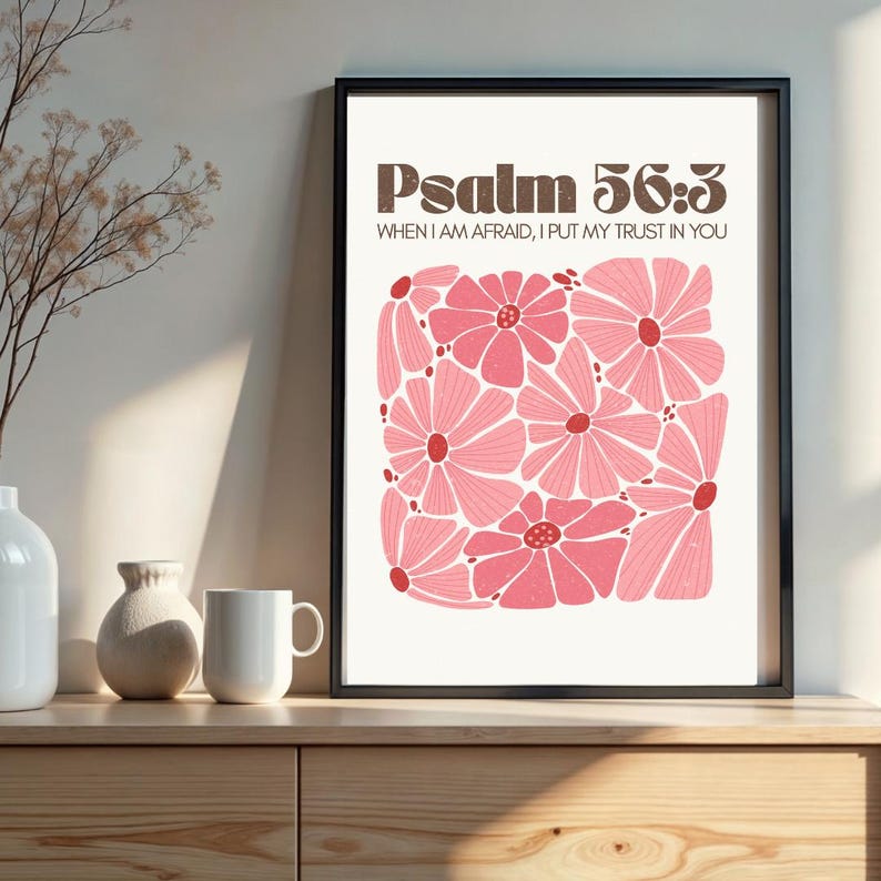 Psalm 56:3 Trust in God Scripture Print When I Am Afraid Christian Home ...