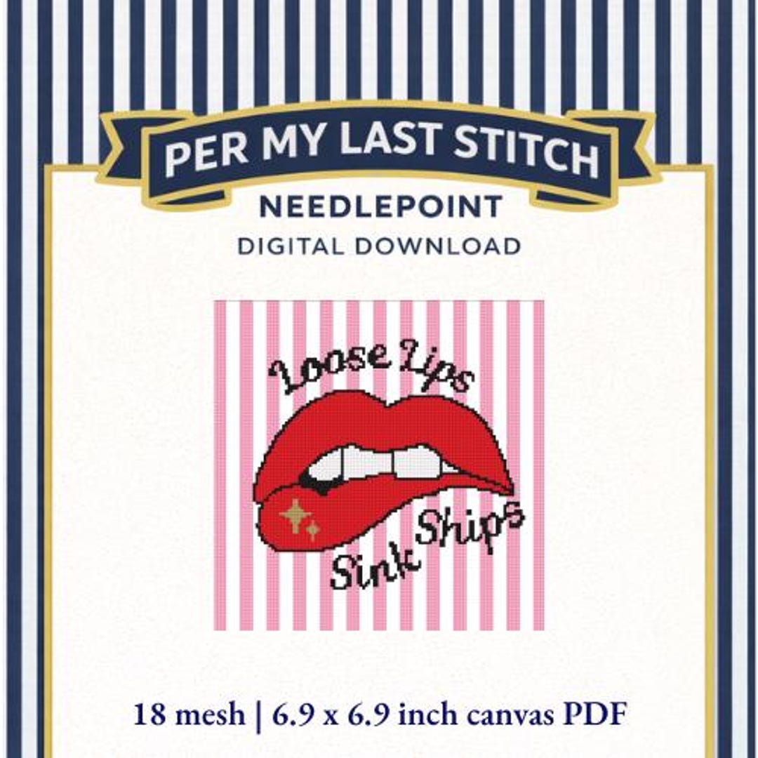 Loose Lips Sink Ships Needlepoint Pattern | Funny Needlepoint | Digital ...