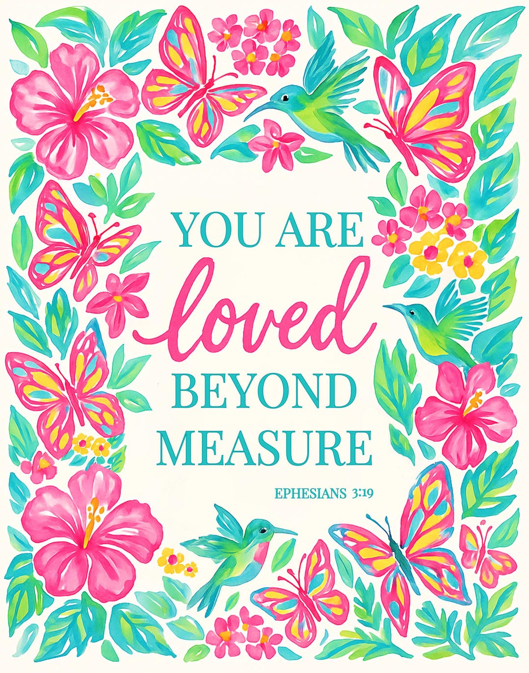 You Are Loved Beyond Measure – Ephesians 3:19 Floral Bible Verse Print ...