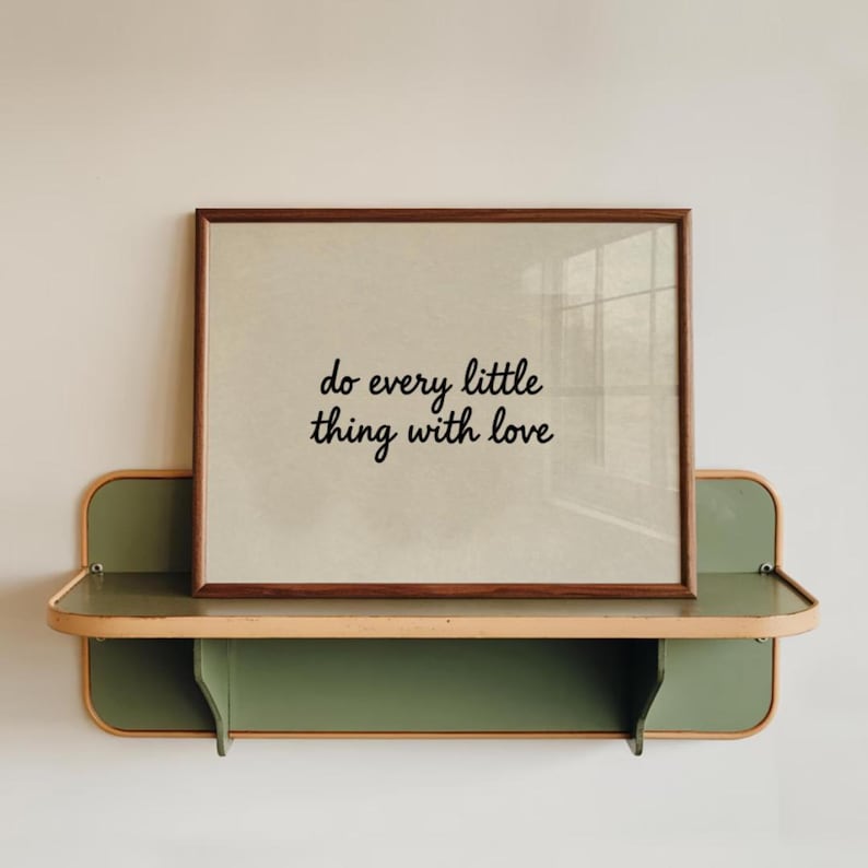 Do Every Little Thing With Love – Typography Print: Neutral Mid-century ...