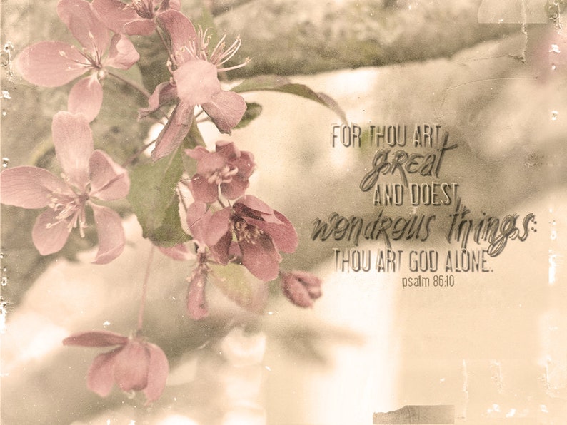 God is Great and Doest Wondrous Things Psalm 86:10 spring | Etsy