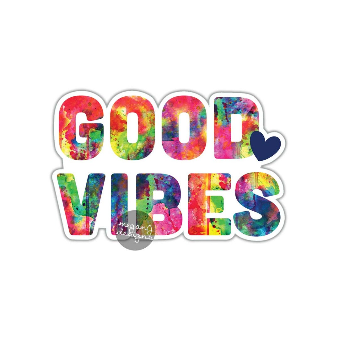 Good Vibes Sticker - Colorful Watercolor Inspirational Car Decal Laptop ...