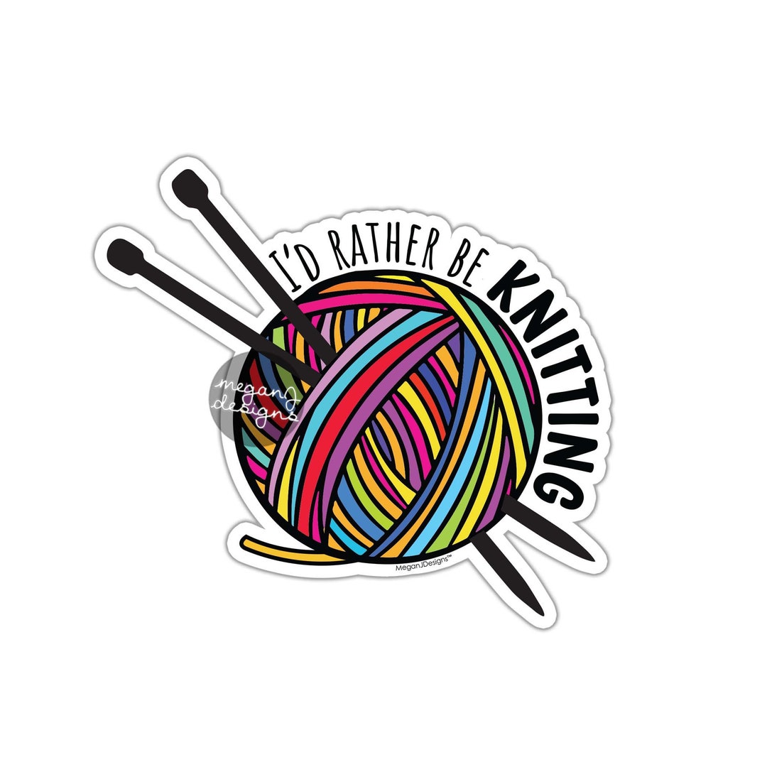 I'd Rather Be Knitting Sticker Knit Yarn Colorful Rainbow Bumper ...